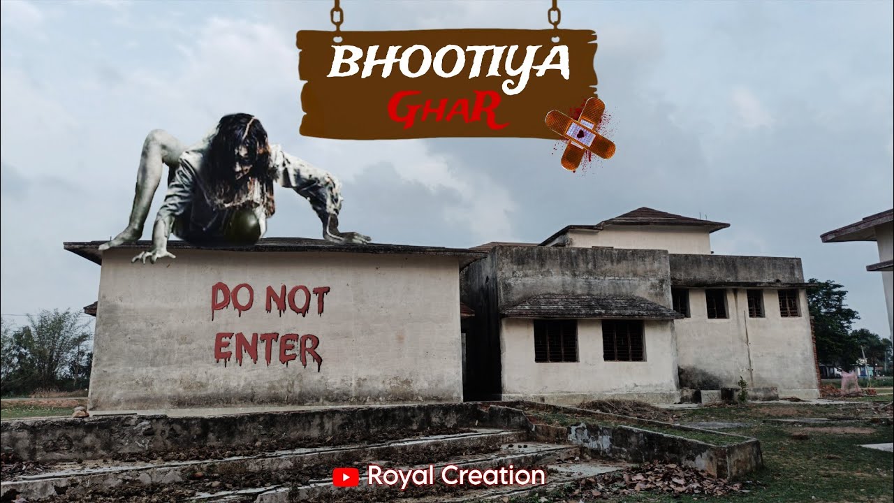 BHOOTIYA GHAR ( भूतिया घर ) | Haunted House | Horror Video | Royal ...