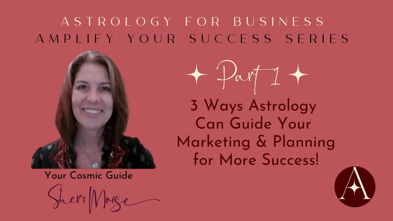 How to Use Astrology for Your Business & Amplify Your Success! - YouTube