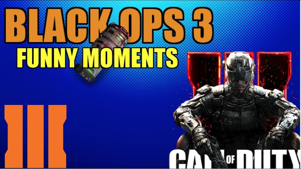 Call Of Duty Bo3 | Funny Moments (Running, glitch, Bomb) - YouTube