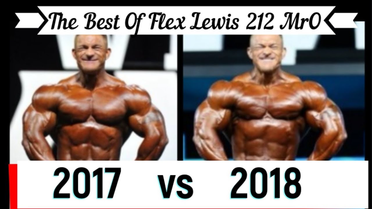 The Best Of Flex Lewis - Olympia Version - 2017 vs 2018 - YouTube