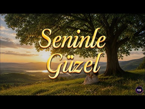 Seninle Güzel 🌼 | Kalbimin Sahibi Sensin | Romantik Türkçe Pop Şarkı 2026