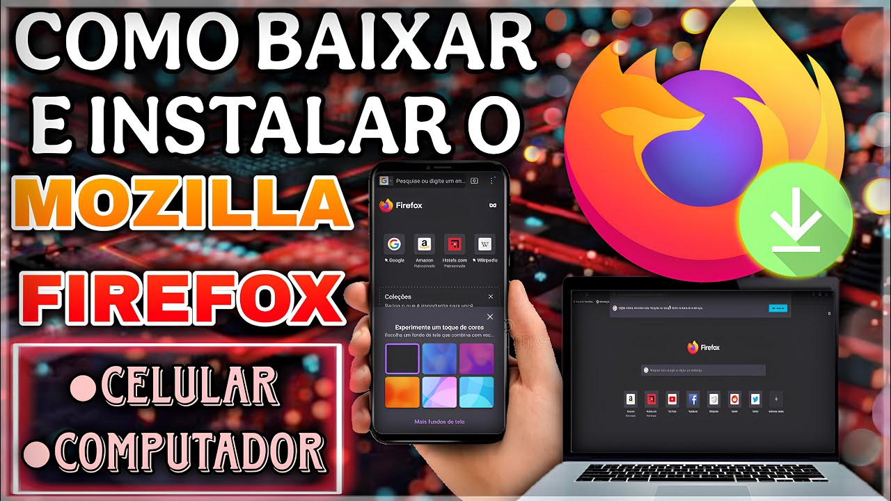 TUTORIAL PASSO A PASSO DE COMO BAIXAR/INSTALAR O NAVEGADOR MOZILLA FIREFOX NO COMPUTADOR E ...
