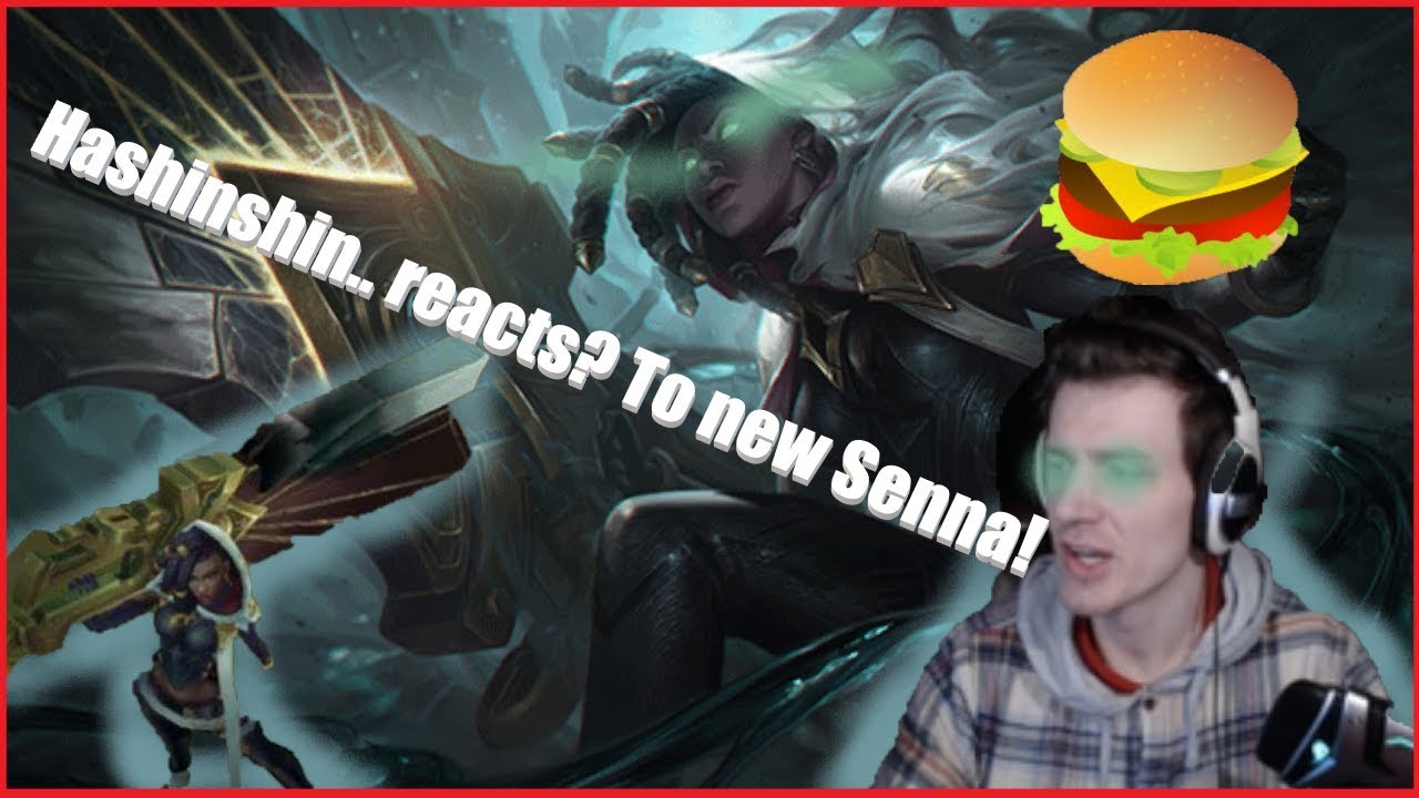 Hashinshin: "Reacting"? to new champion, Senna! - YouTube