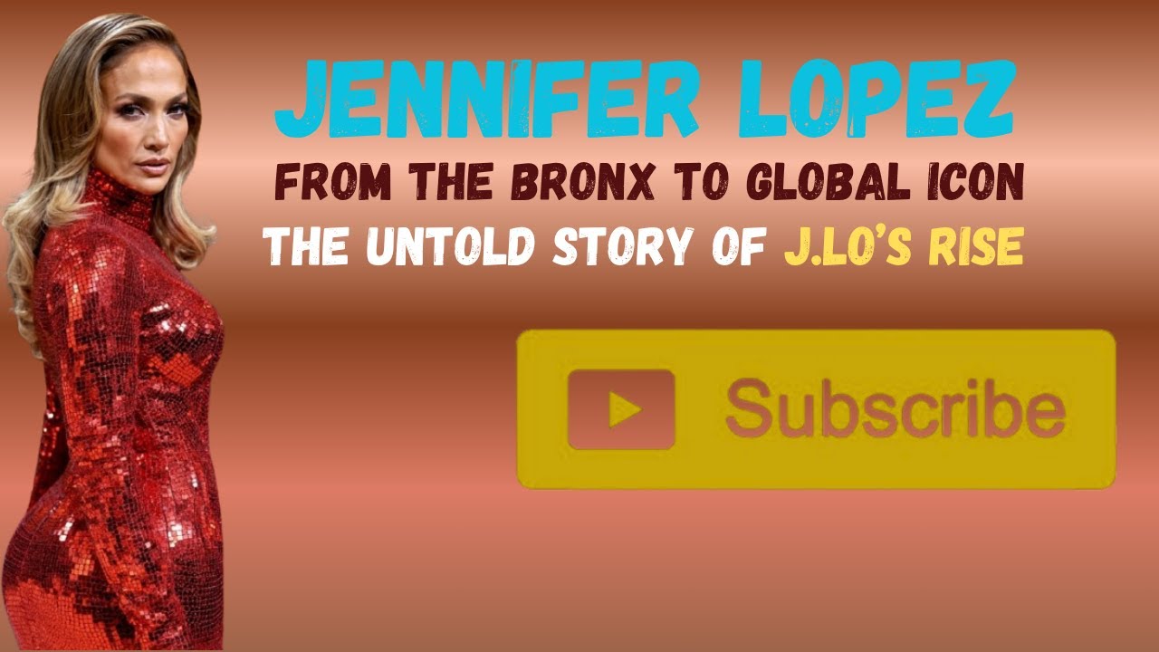 Jennifer Lopez From the Bronx to Global Icon The Untold Story of J Lo’s ...