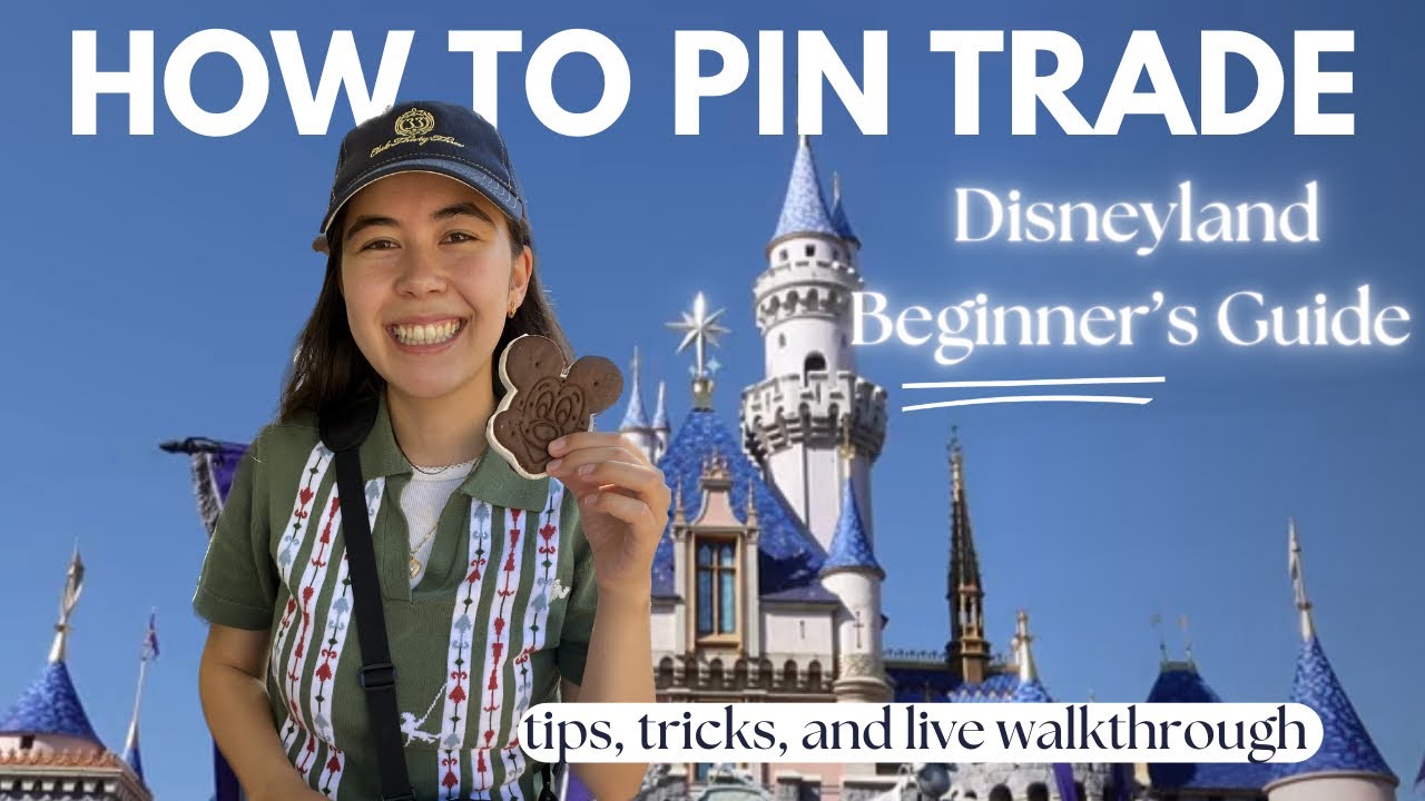 How to Pin Trade at Disneyland & Walt Disney World 🏰 Full Beginner's ...