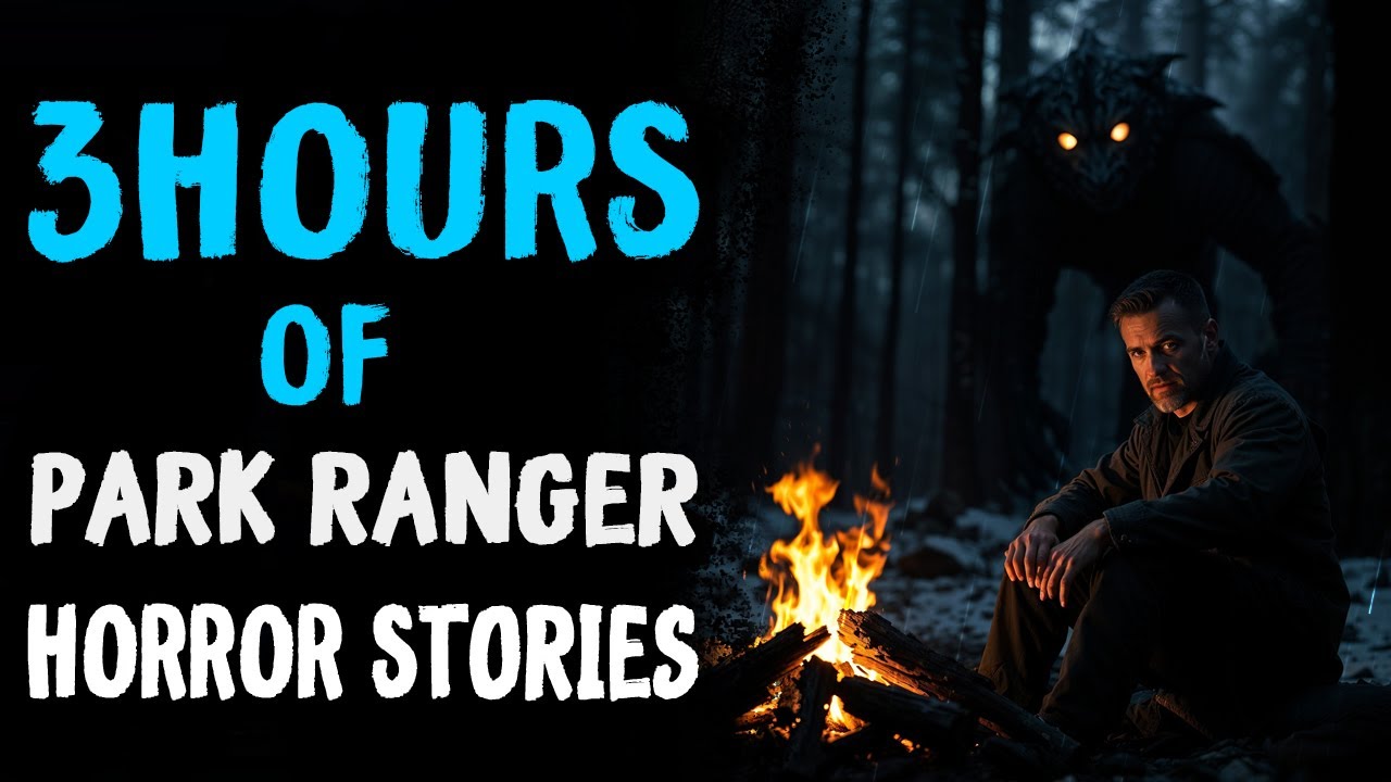 20 TRUE Park Ranger & Cryptid Deep Woods Stories Mega Compilation Scary ...