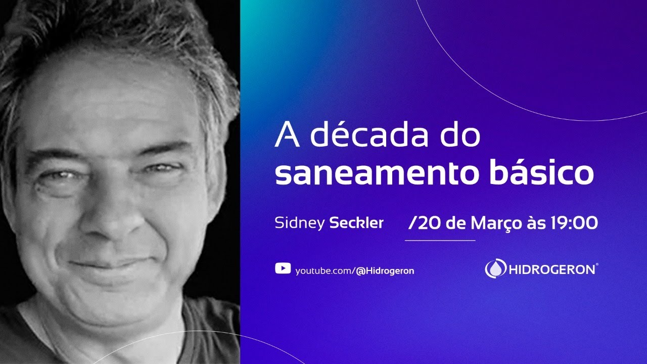 A década do Saneamento Básico | Sidney Seckler - YouTube