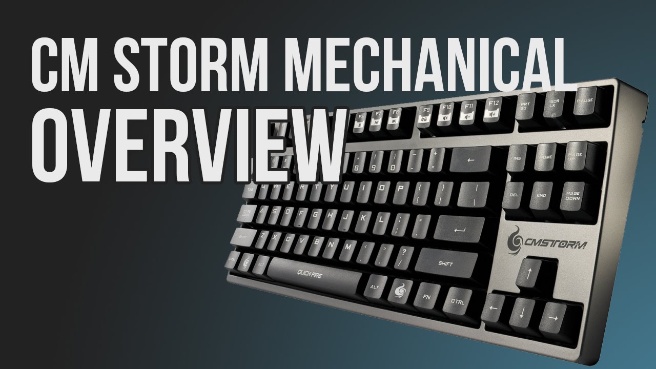 CM Storm Mechanical Keyboard Overview. - YouTube