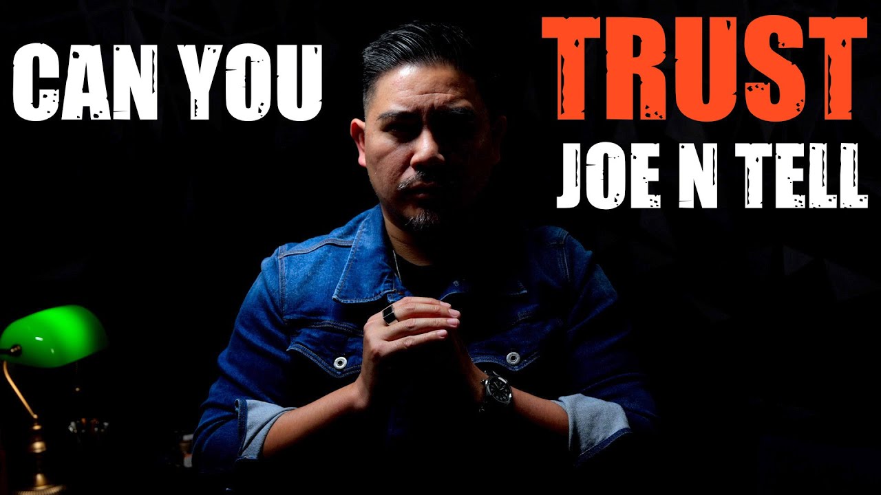 Can You Trust Joe N Tell? - YouTube
