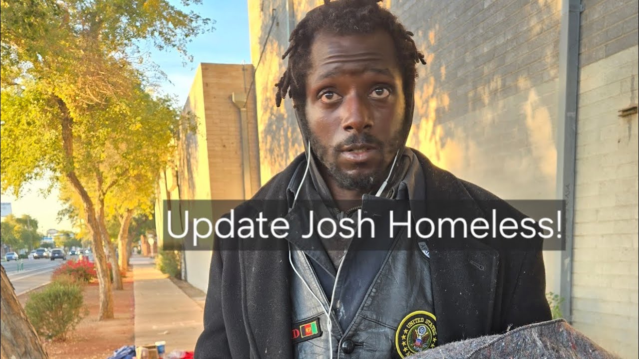 UPDATE Joshua Talks The Struggles Of Homeless-Addiction & Mental Health ...