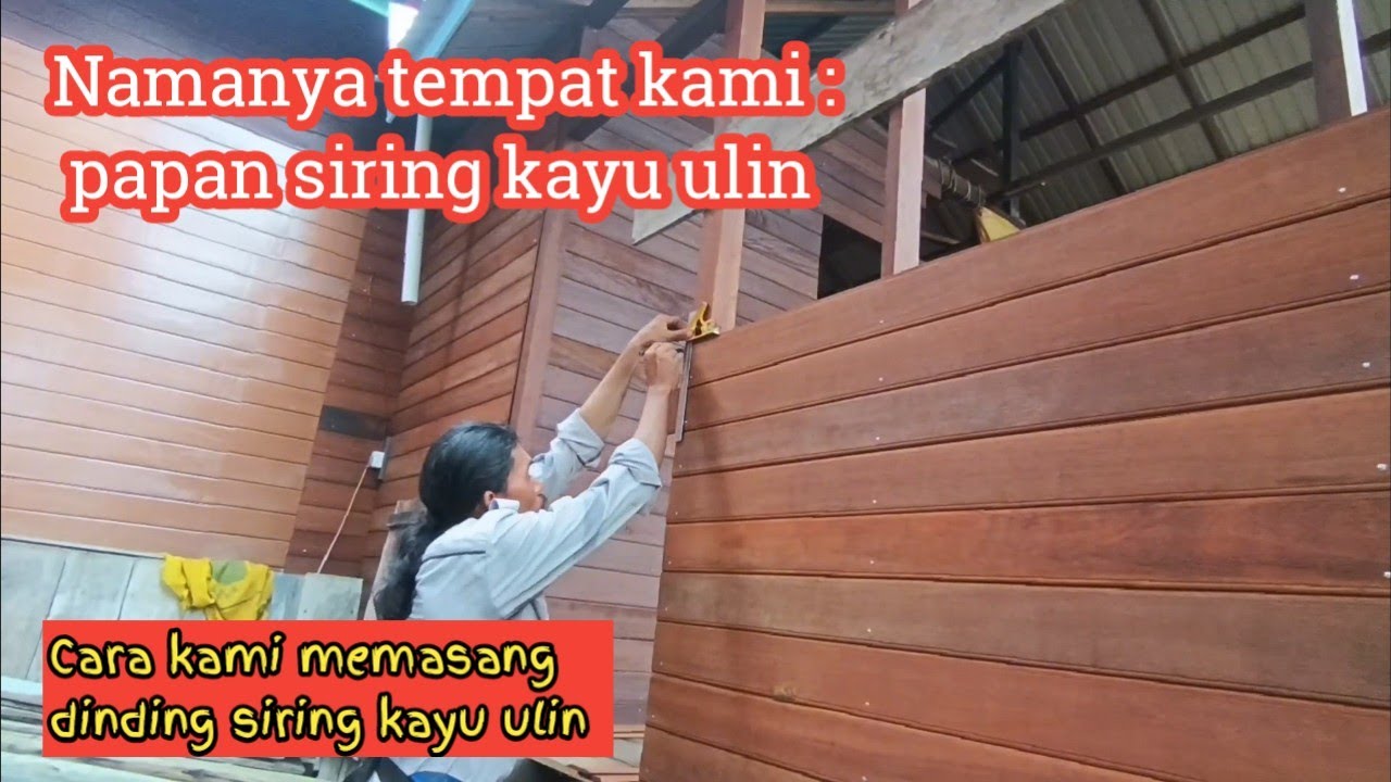 Cara tukang memasang dinding rumah kayu ulin@Tukang_gondrong - YouTube