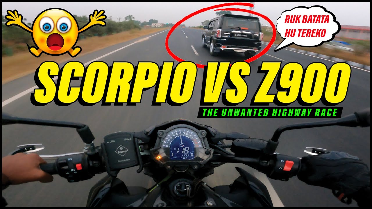 Z900 vs Scorpio | Highway par Race Ho Gayi | Police se bach gaye # ...