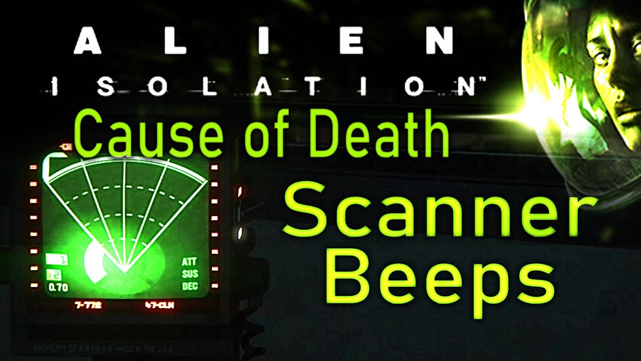 Alien: Isolation | Cause of Death - Scanner Beeps - YouTube