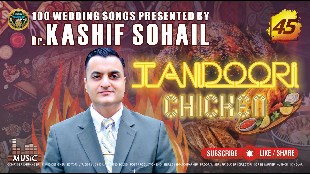 TANDOORI CHICKEN Punjabi Song 45 by Dr. Kashif Sohail|TANDOORI CHICKEN ...