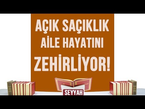 Açık Saçıklık Aile Hayatını Zehirliyor (Tesettür Risalesi)