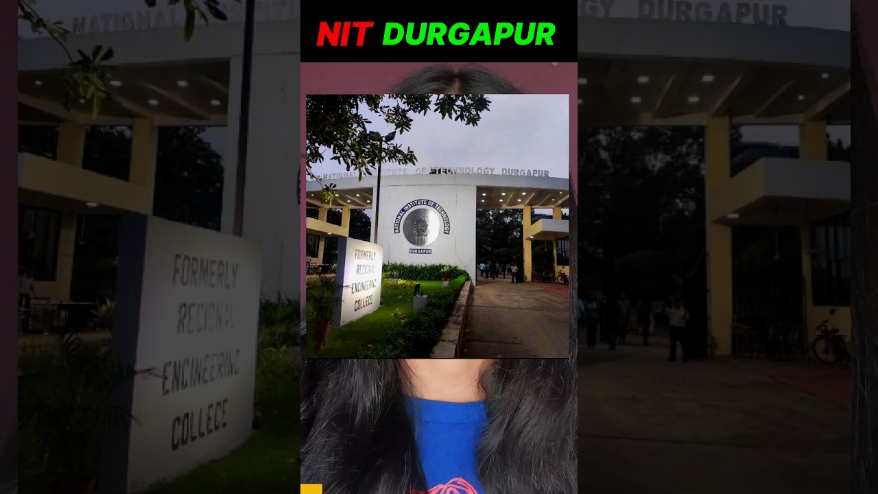 NIT Durgapur College Review | NIT DGP Placement | JOSAA Counselling ...