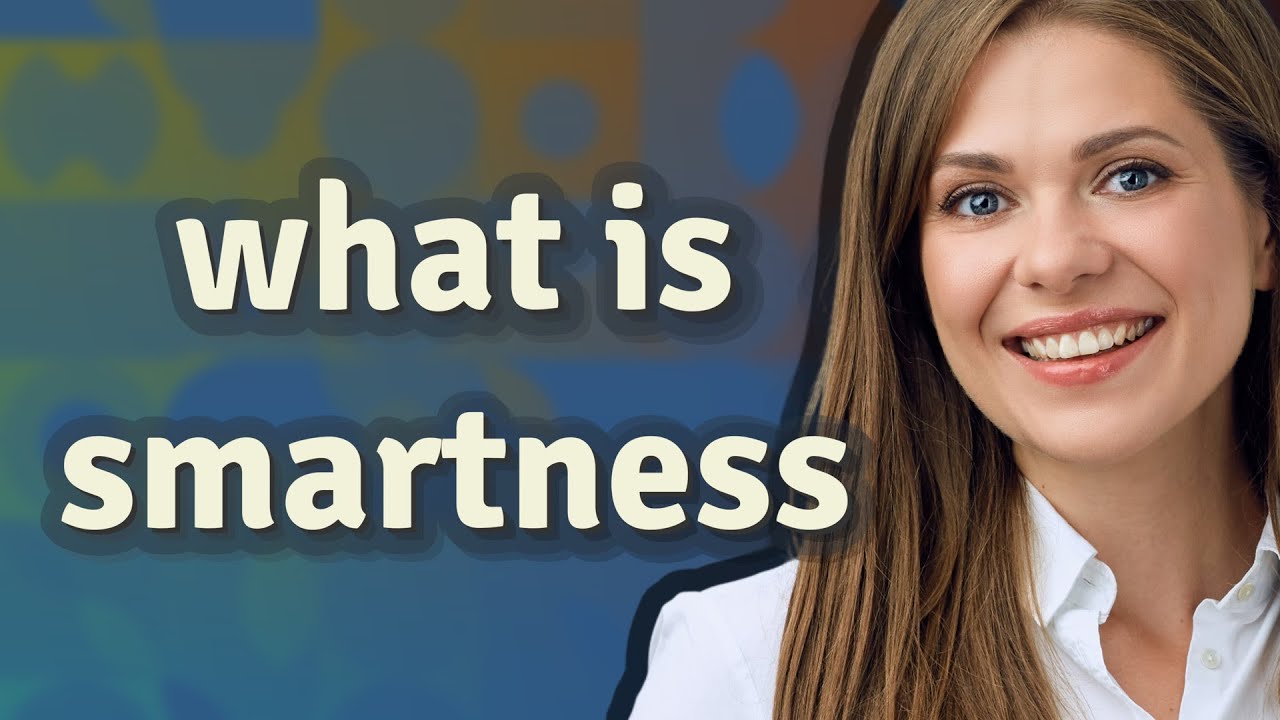 Smartness | meaning of Smartness - YouTube