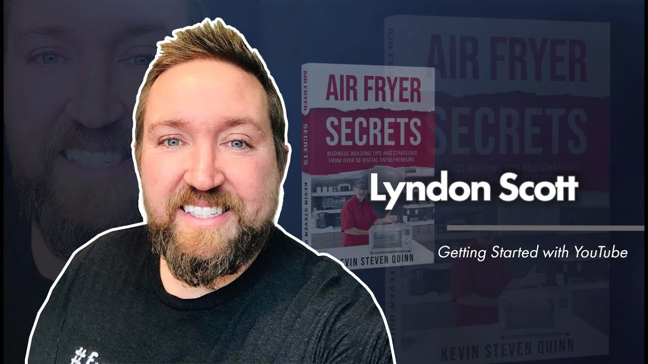 How To Launch And Grow Your YouTube With Lyndon Scott | Mompreneur ...