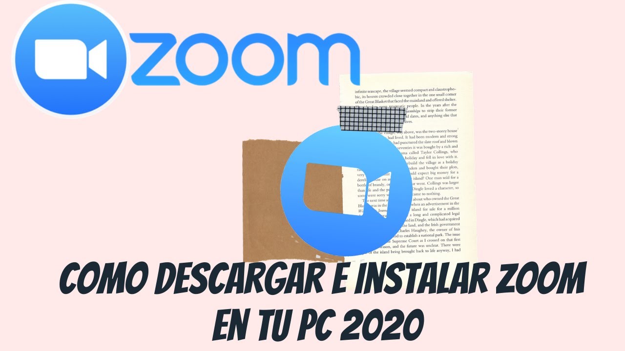 COMO DESCARGAR E INSTALAR ZOOM PARA PC 2020 - YouTube