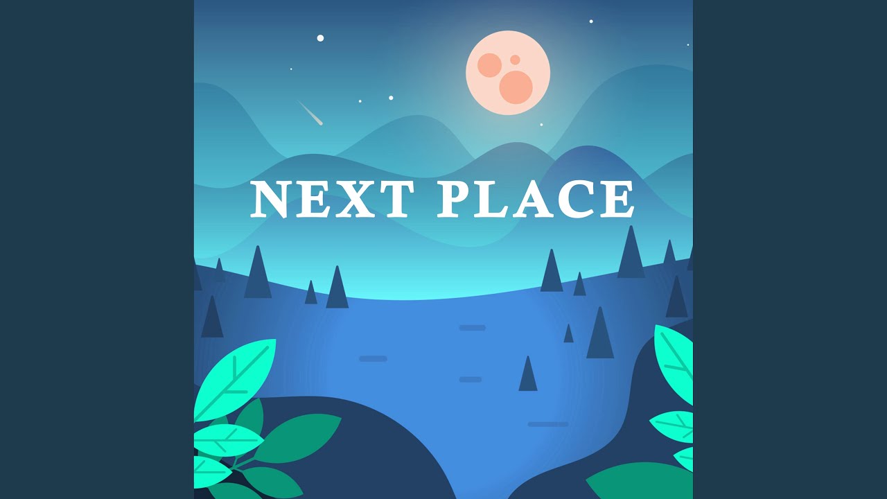 Next Place - YouTube