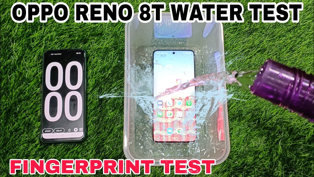 OPPO RENO 8T 5G WATER TEST AND FINGERPRINT TEST - YouTube