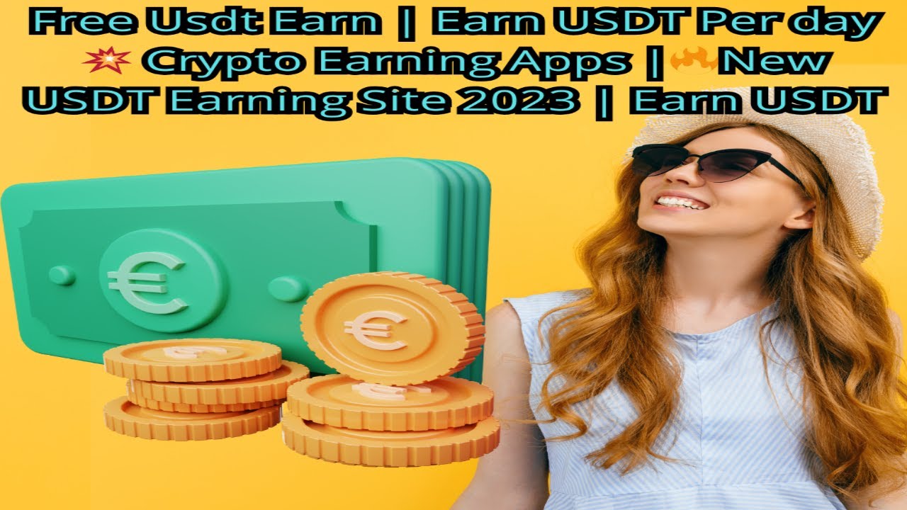 Free Usdt Earn | Earn USDT Per day 💥 Crypto Earning Apps |🔥New USDT ...