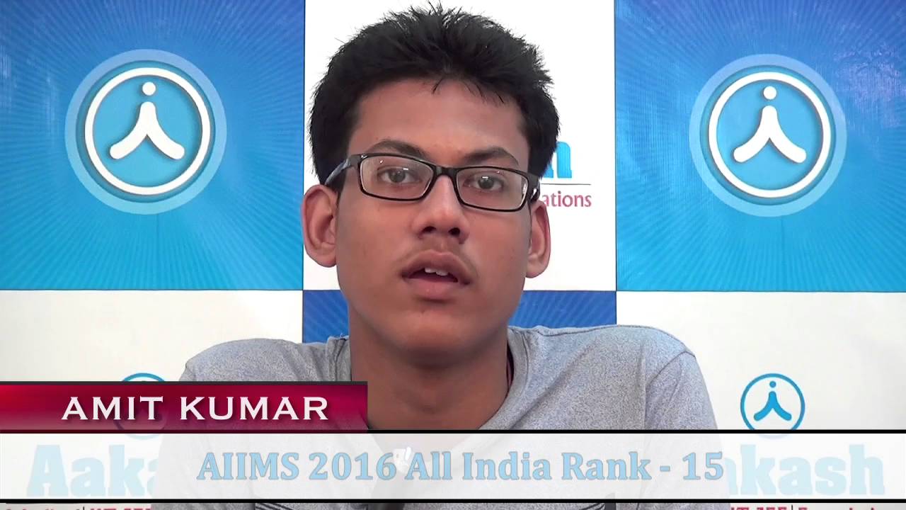 Aakash Institute Reviews: NEET UG 2016 Topper Amit Kumar - AIR 9 - YouTube