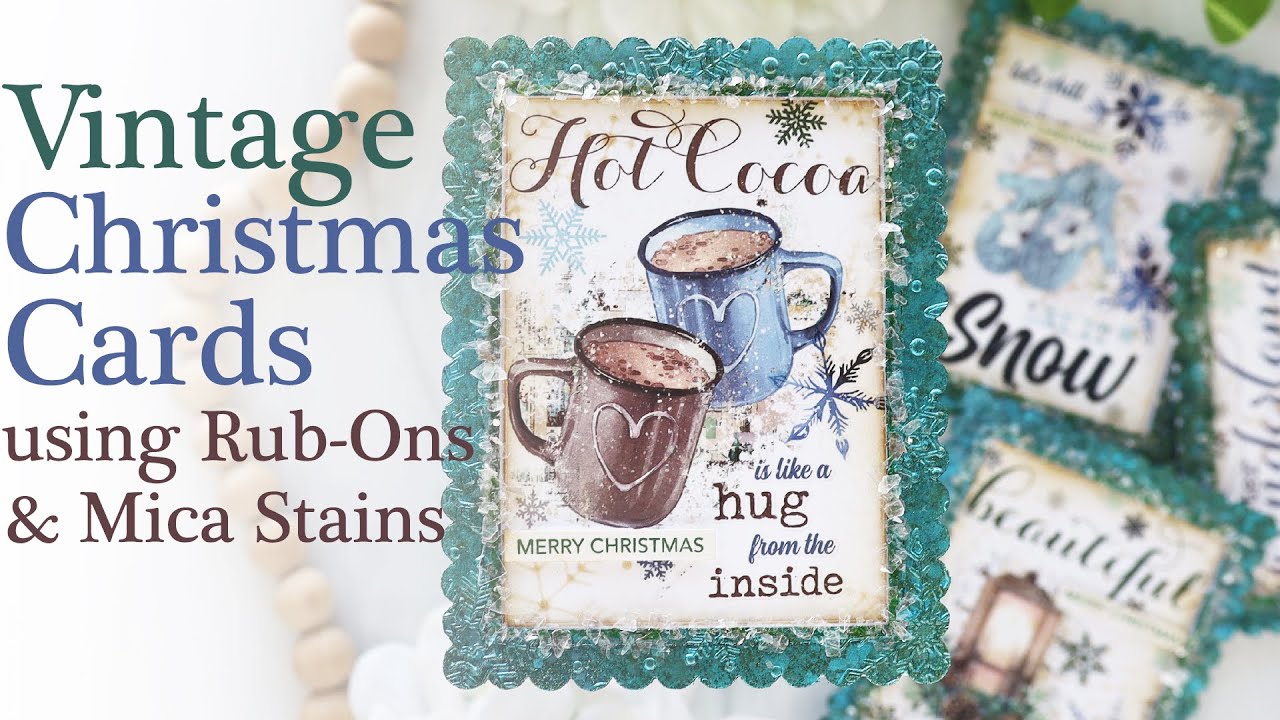 Vintage Christmas Cards using Rub-Ons & Mica Stains - YouTube