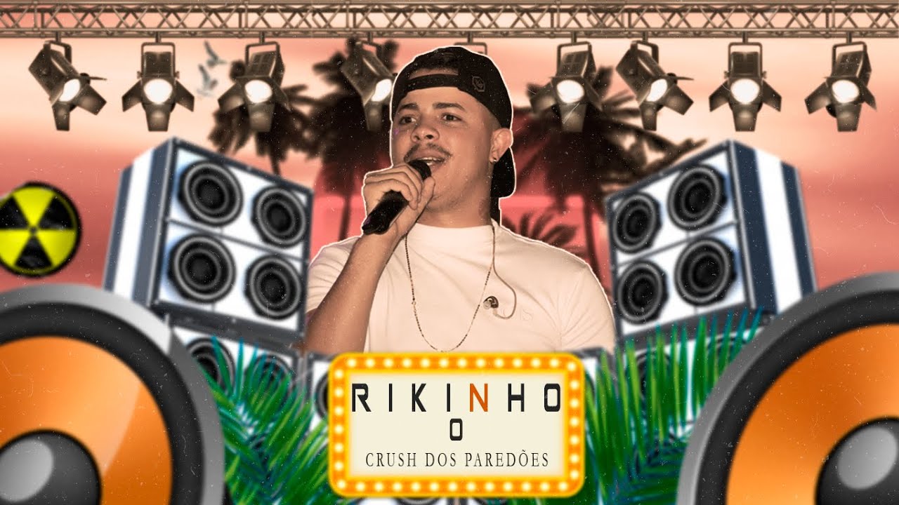 RIKINHO (O Crush dos Paredões) DVD AO VIVO TRAIPU ALAGOAS - YouTube