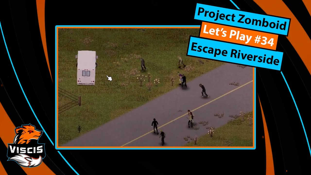 Project Zomboid - Let's Play - Escape Riverside - #34 - YouTube