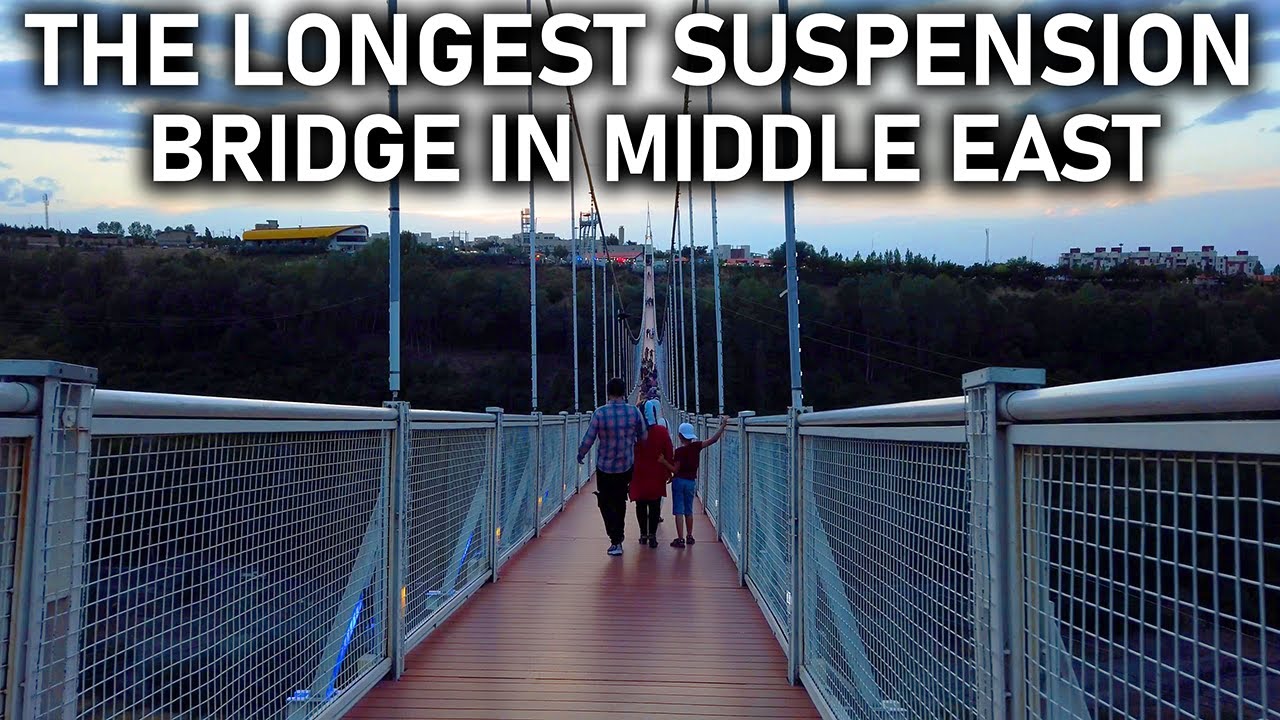 THE LONGEST SUSPENSION BRIDGE IN THE MIDDLE EAST - Meshginshahr ...