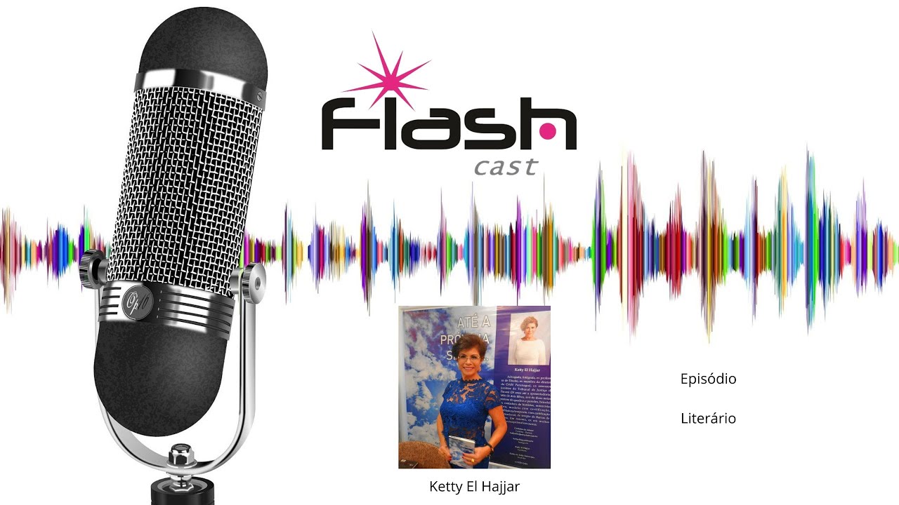 Flashcast - Episódio Literário com a escritora Ketty El Hajjar - YouTube