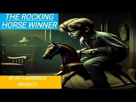 THE ROCKING HORSE 🐴 WINNER 🏆 BY DH LAWRENCE/ENGLISH SUMMARY/BENGALURU ...