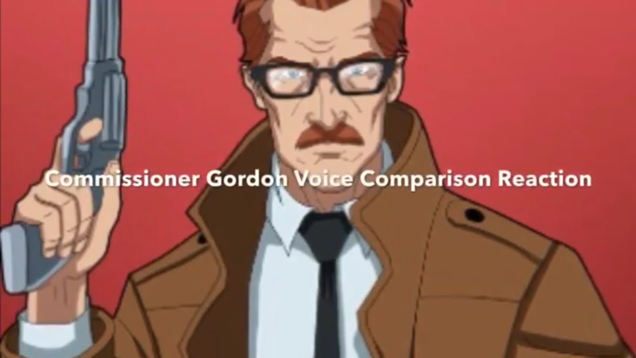 Commissioner Gordon Voice Comparison Reaction - YouTube