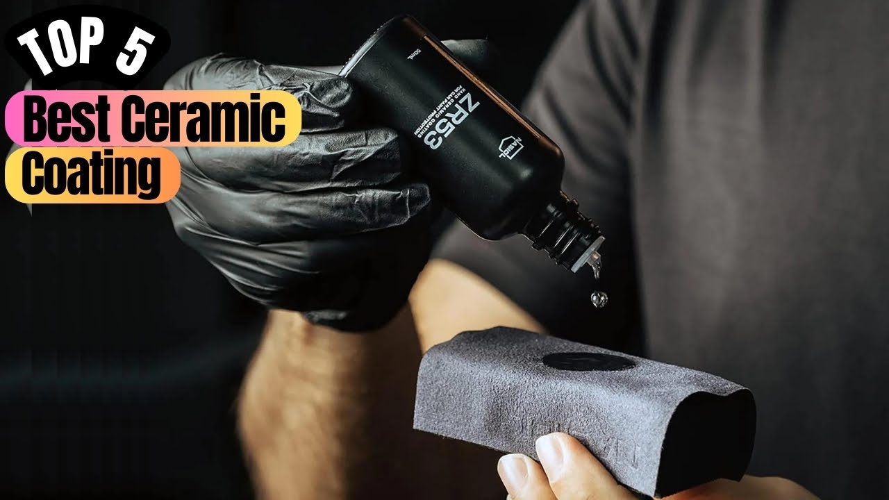 Best Ceramic Coating of 2024: Top 5 Ceramic Coatings to Use! - YouTube