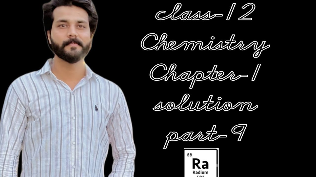 Class-12 Chemistry chapter-1 Solution (Graph for non ideal solution ...
