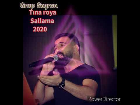 Grup Seyran - 2020 (Tına Roya Sallama) Yeni Nû