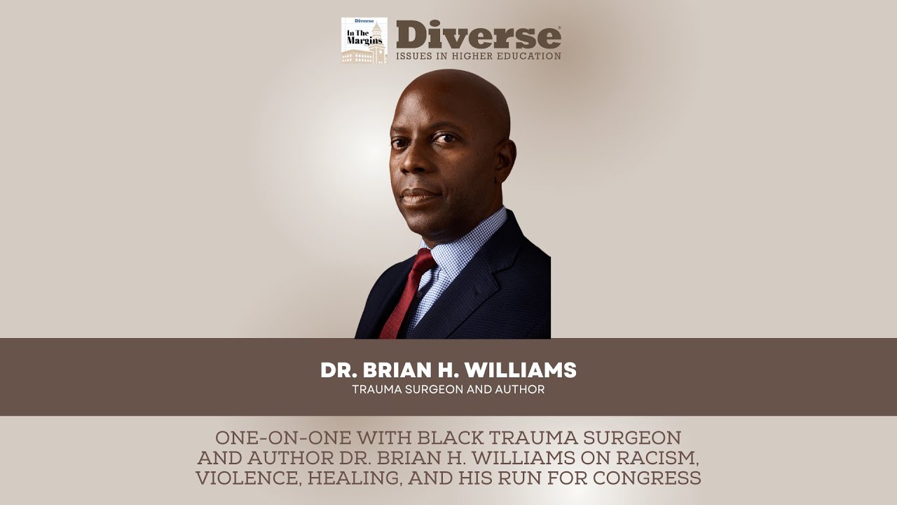 One-on-One with Black Trauma Surgeon and Author Dr. Brian H. Williams ...