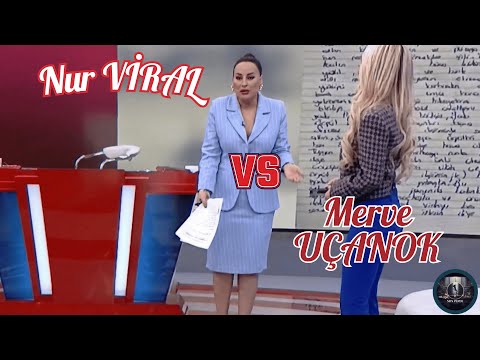 Nur Viral Merve Uçanok Canlı Tansiyon Yükseldi