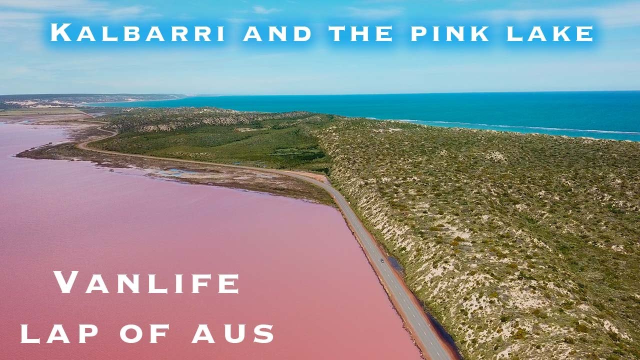 Vanlife Kalbarri WA & Pink lake || is this the best place in WA? - YouTube