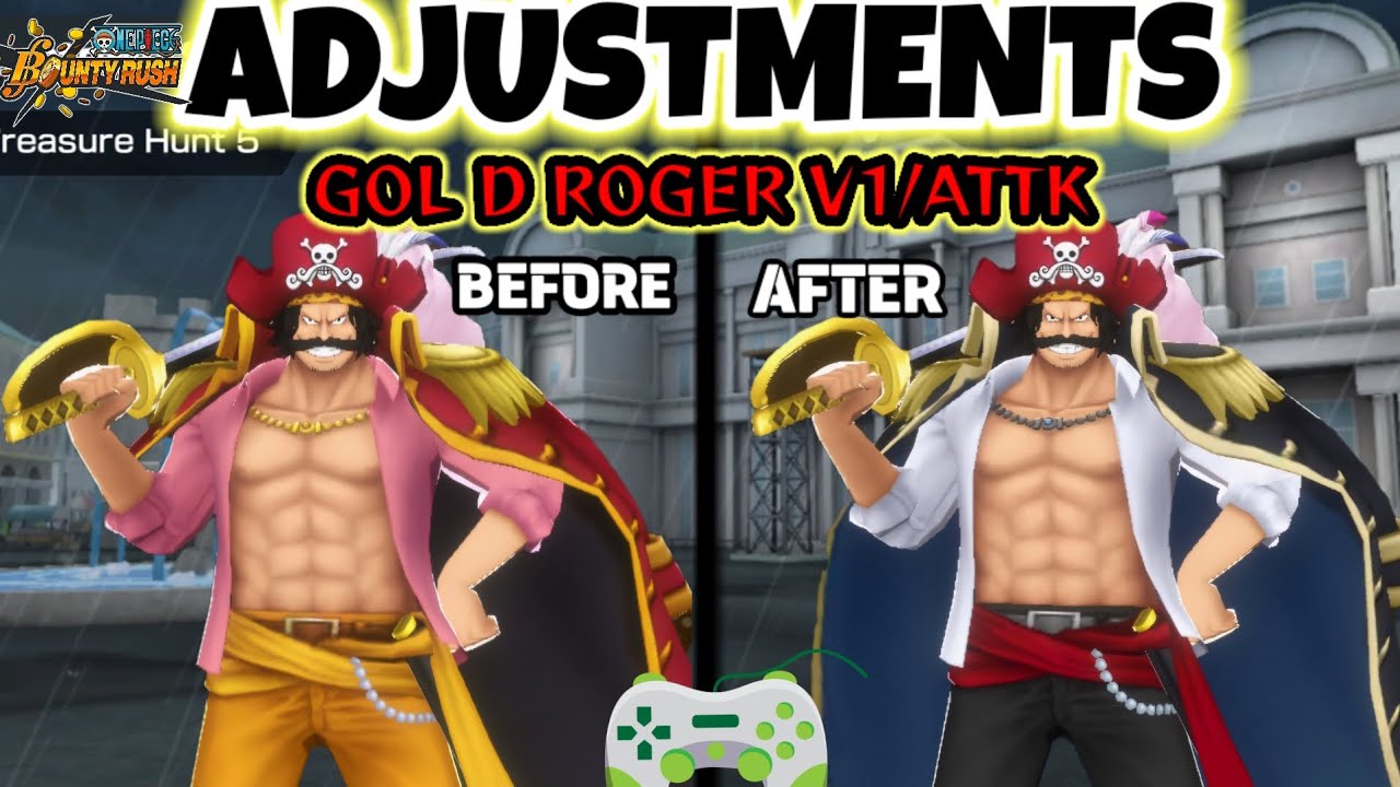 BEFORE & AFTER ADJUSTMENTS/BUFF||GOL D ROGER V1/ATTK||ONE PIECE BOUNTY ...
