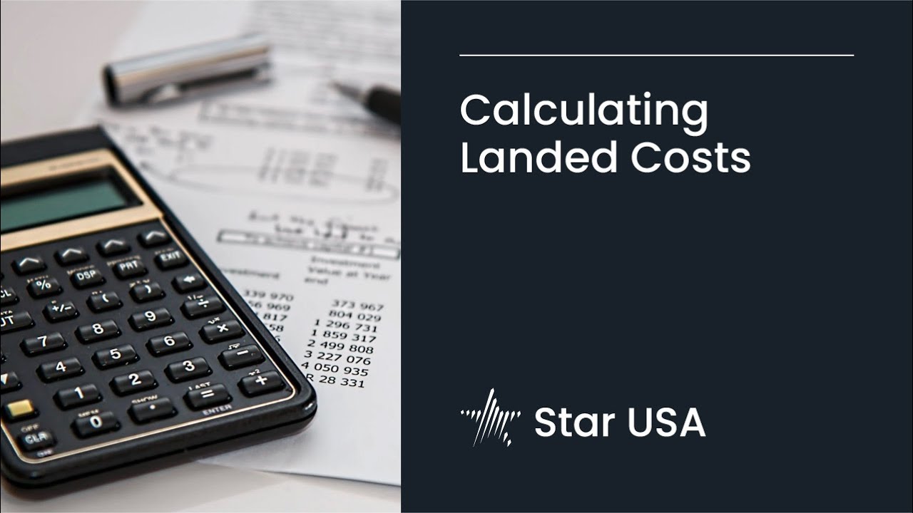 Landed Costs - Why They Matter & How to Calculate - YouTube