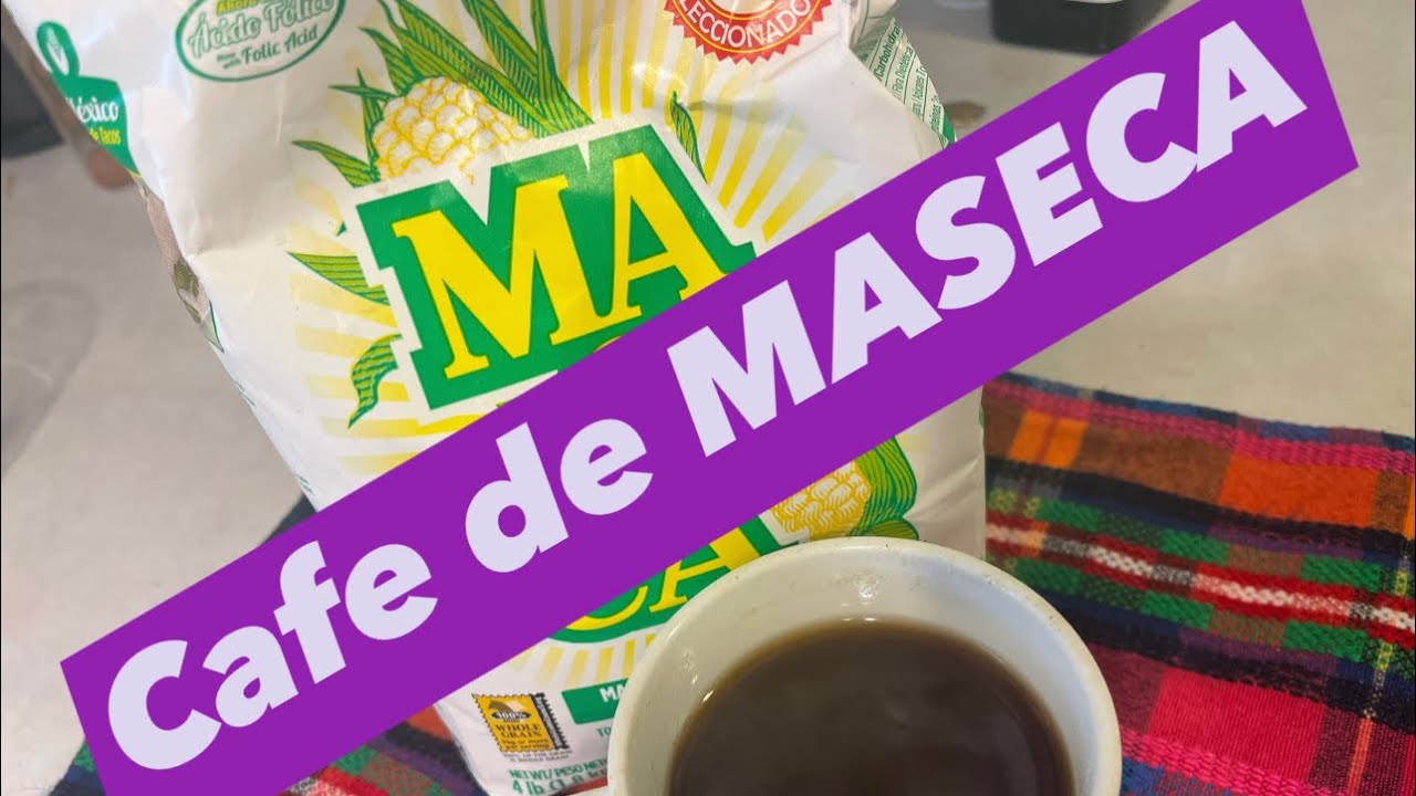 CAFE de MAIZ hecho de MASECA😋😊 - YouTube