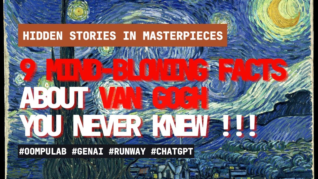 9 Mind-Blowing Facts About Van Gogh You Never Knew!!! 🌻 - YouTube