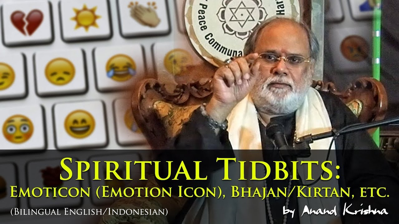 Spiritual Tidbits: Emoticon (Emotion Icon), Bhajan/Kirtan, etc. [by ...