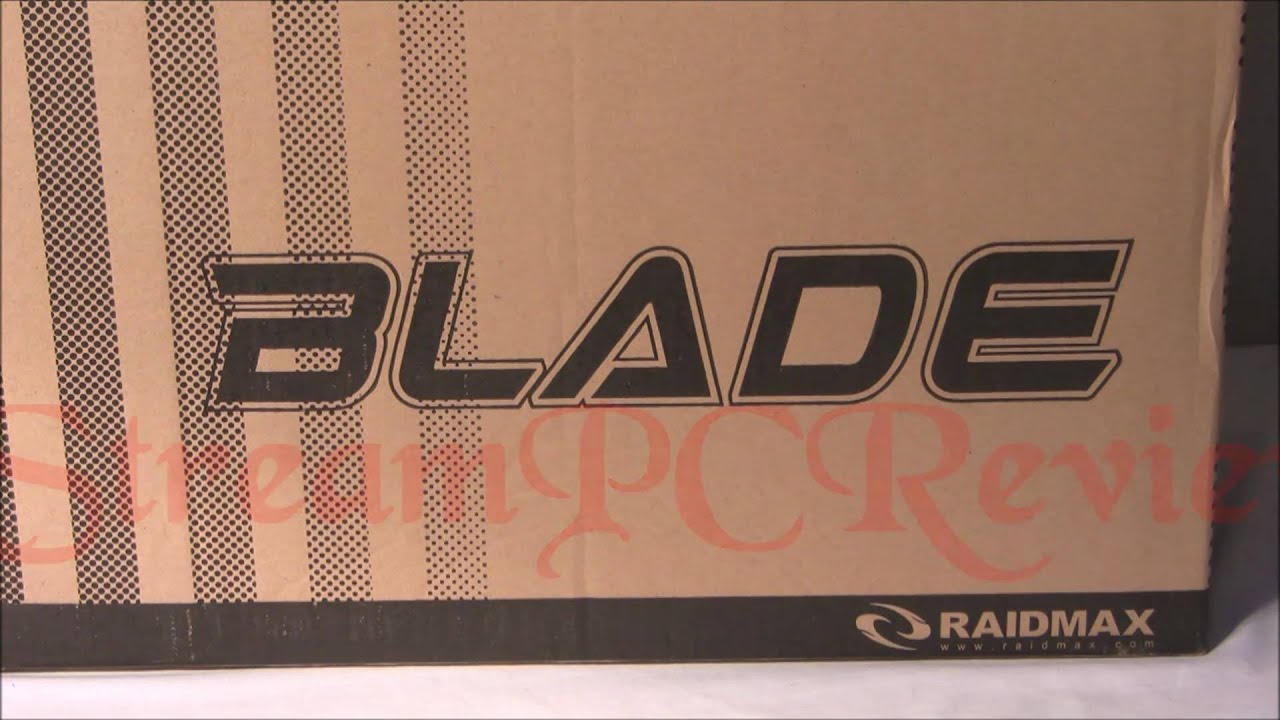 Box Opening Video: Raidmax Blade - XStreamPCReviews - YouTube