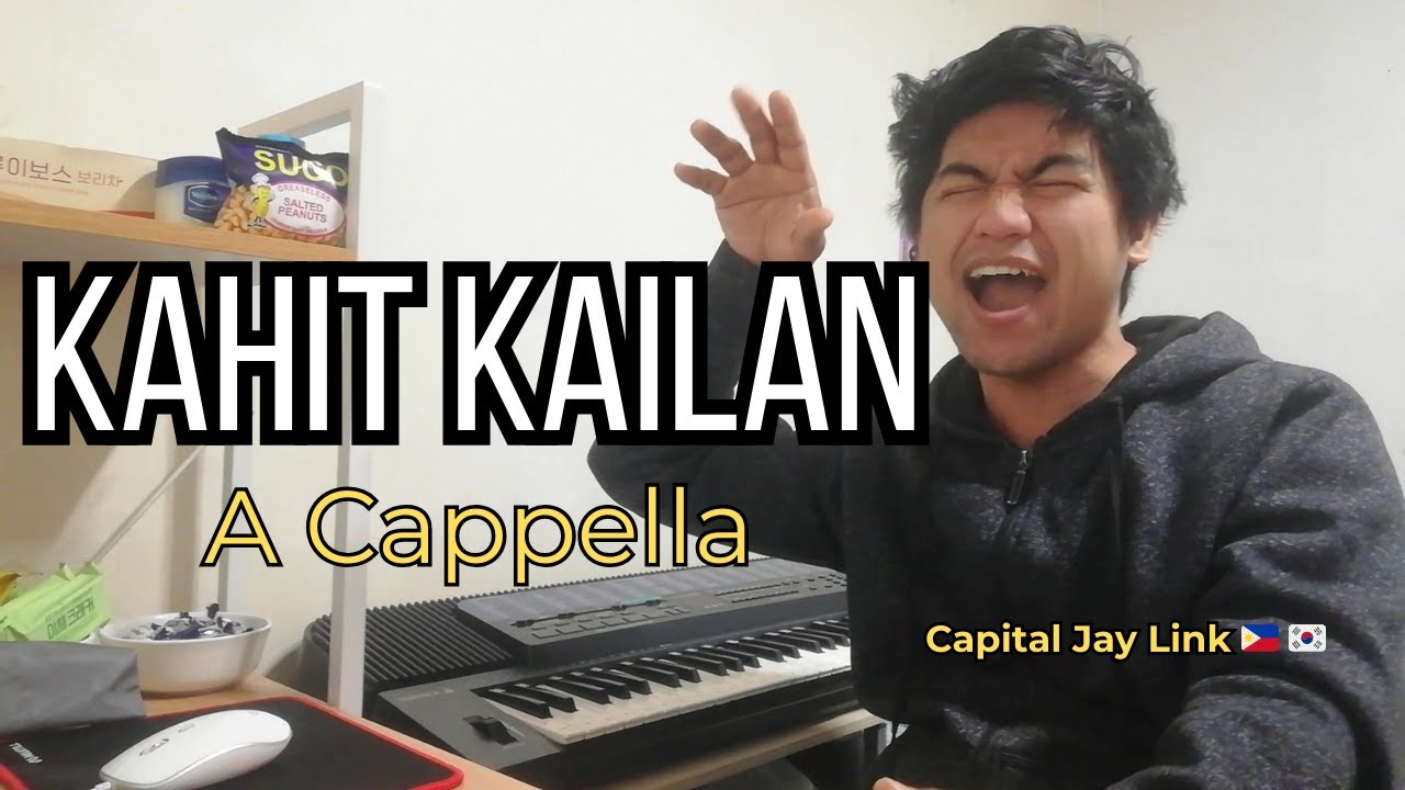 Kahit Kailan – A Cappella Cover | Capital Jay Link 🇰🇷 - YouTube