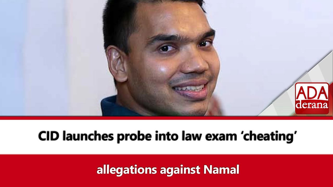 CID launches probe into law exam ‘cheating’ allegations against Namal ...