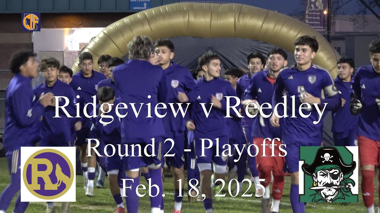 Ridgeview High School v Reedley High School - Playoffs - Round 2 - 2025 ...