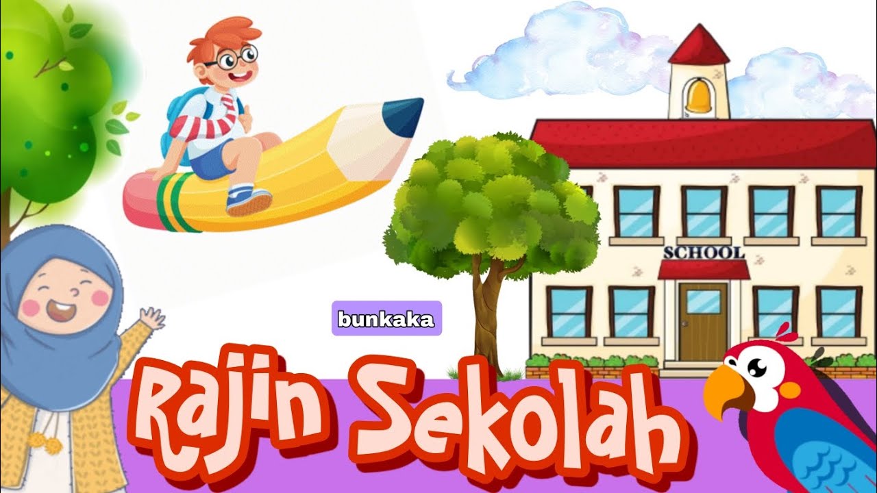 Lirik Lagu Anak Paud Tk / Rajin Sekolah - YouTube